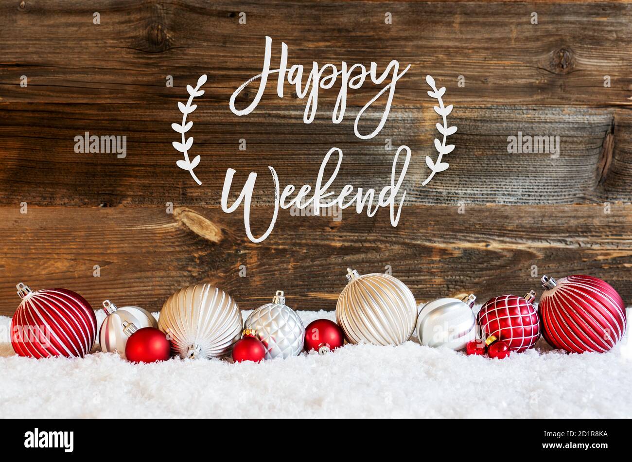 Christmas Ball Ornament, Snow, Calligraphy Happy Weekend Stock Photo ...