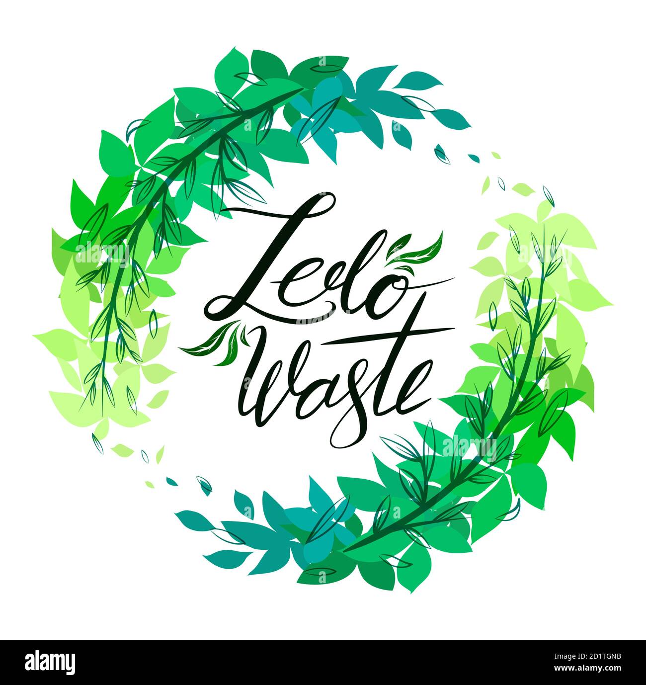 Hand drawn lettering Zero Waste with round frame made of green leaves ...
