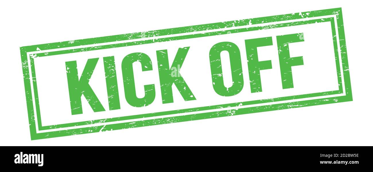 KICK OFF text on green grungy vintage rectangle stamp Stock Photo - Alamy
