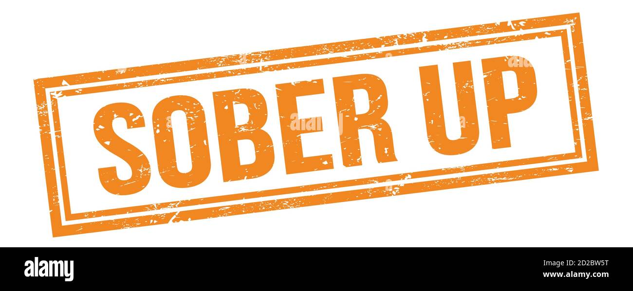 Sober up stamp hi-res stock photography and images - Alamy
