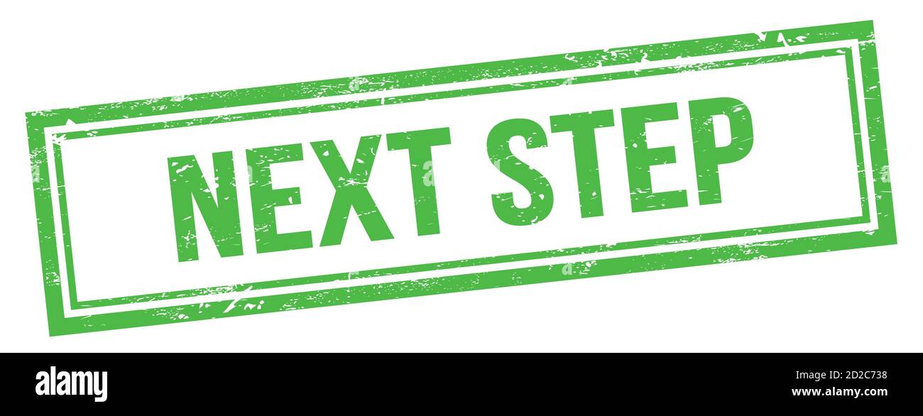 NEXT STEP text on green grungy vintage rectangle stamp Stock Photo - Alamy