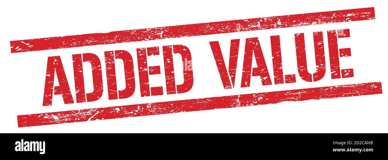 ADDED VALUE text on red grungy rectangle stamp sign Stock Photo - Alamy