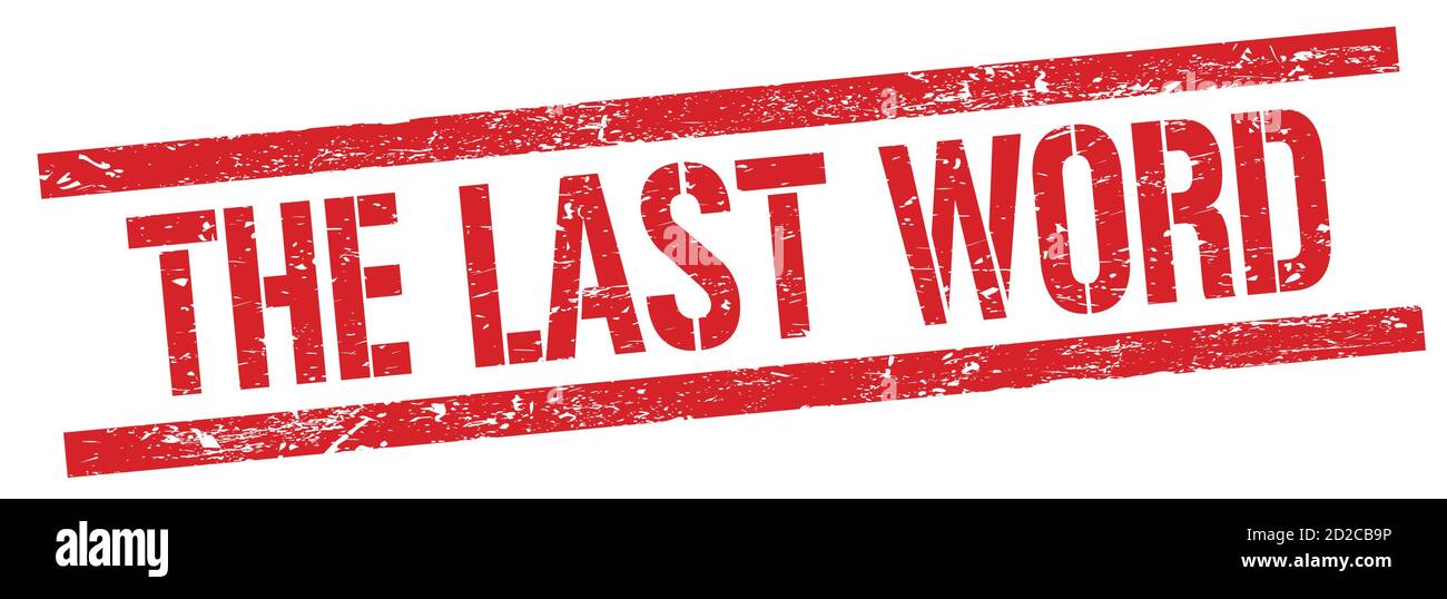 THE LAST WORD text on red grungy rectangle stamp sign Stock Photo - Alamy