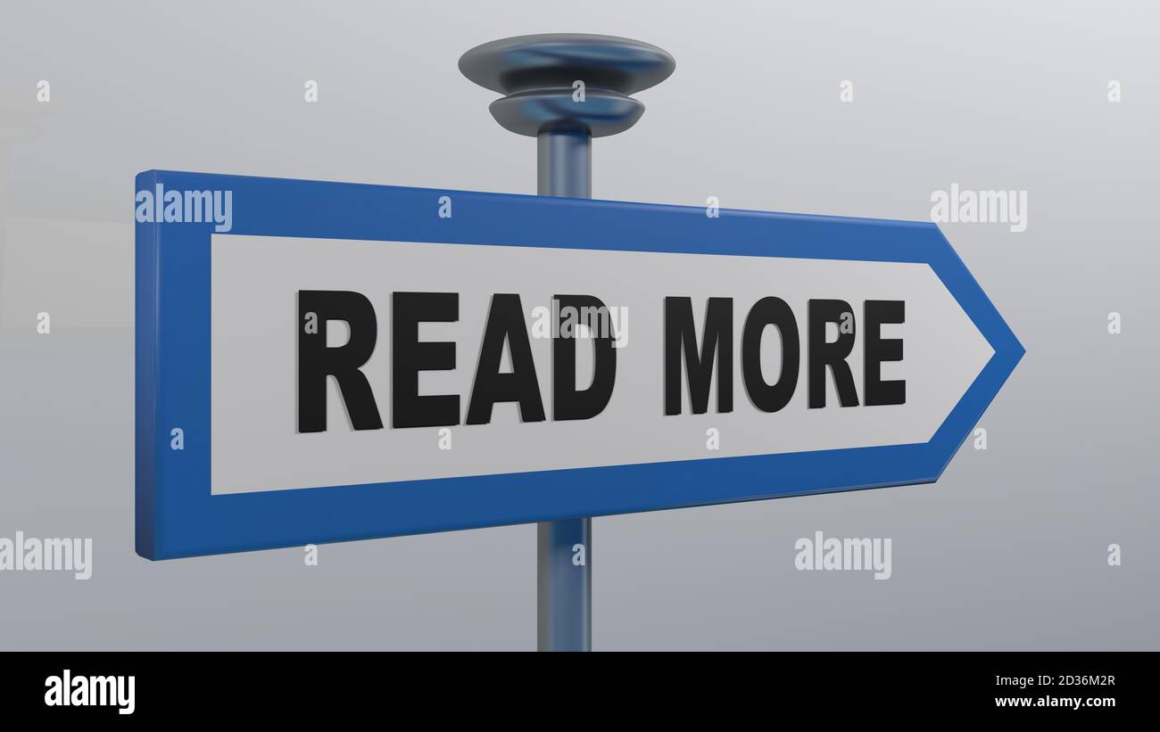 Blue street sign with the write READ MORE - 3D rendering illustration ...