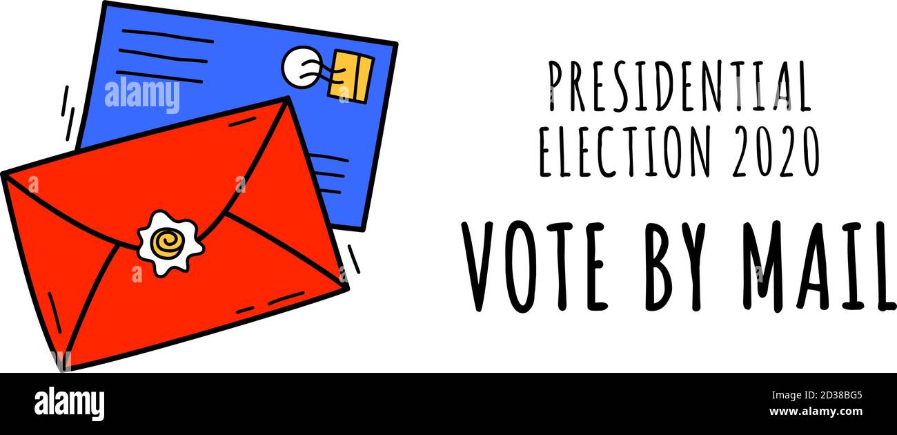 Hand drawn Vote by mail vector illustration. Stay Safe concept The 2020 ...