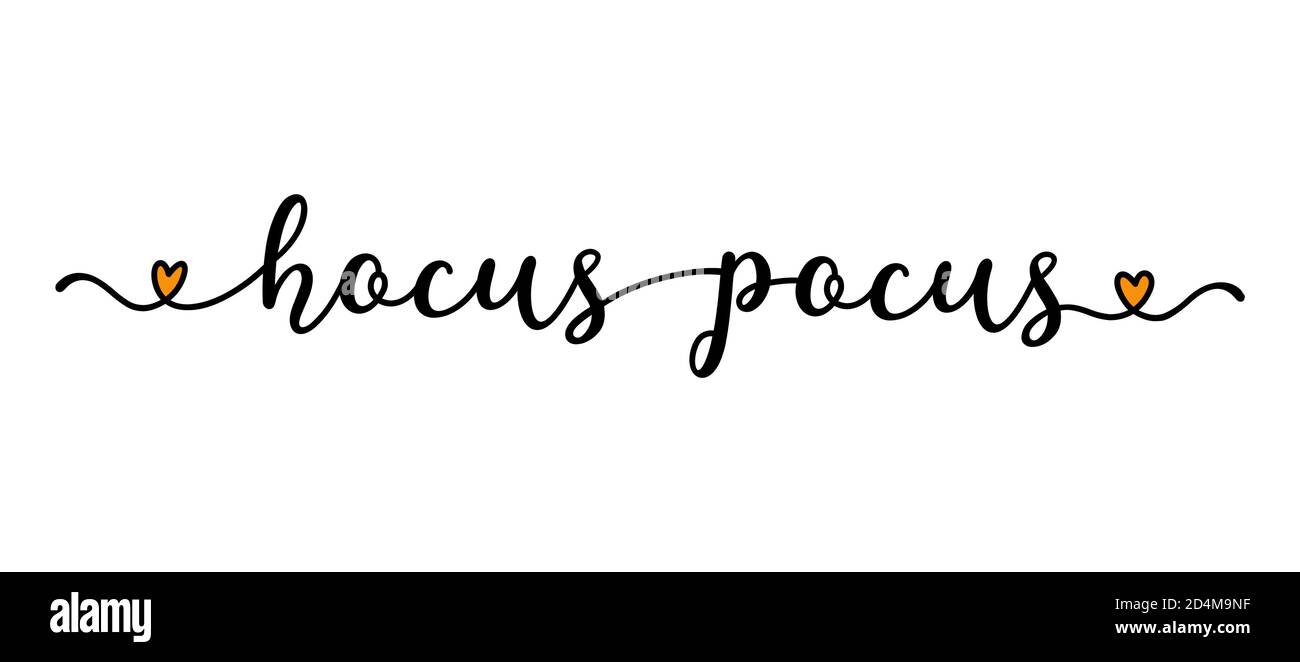 Hand sketched HOCUS POCUS quote as banner. Lettering for poster, label ...