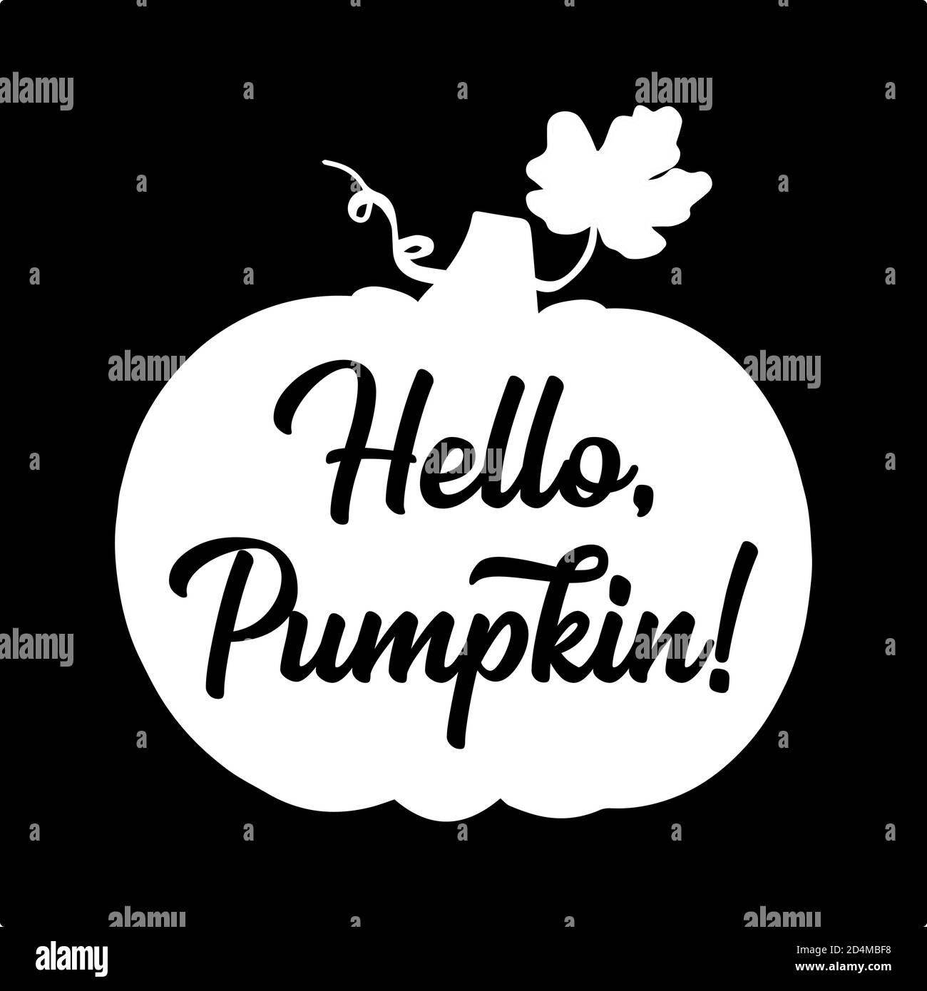Hand sketched HELLO PUMPKIN quote as banner. Lettering for poster ...