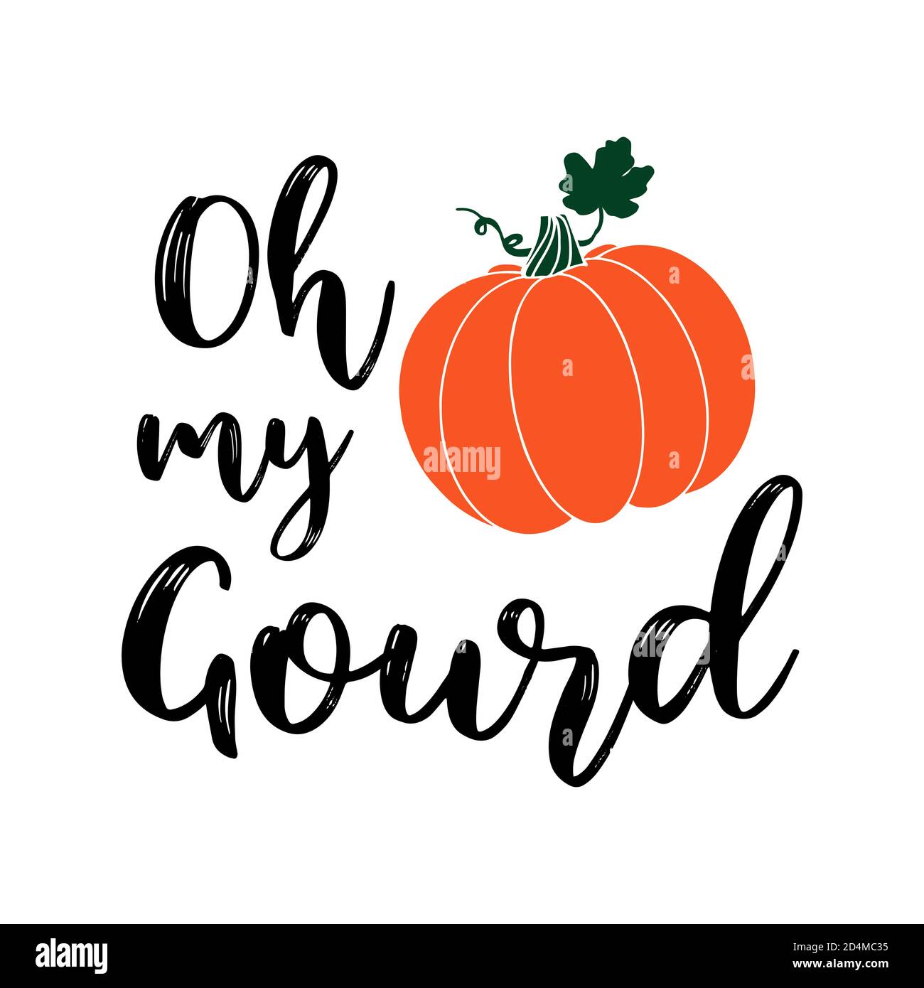Hand sketched OH MY GOURD quote as banner. Lettering for poster, label ...