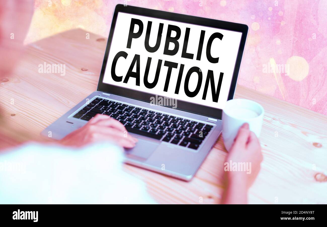 Text sign showing Public Caution. Business photo showcasing formal ...