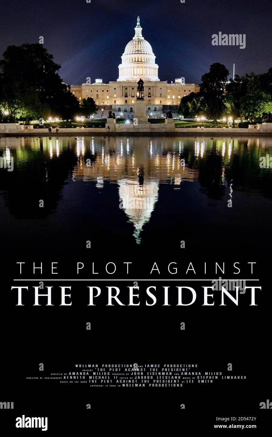 THE PLOT AGAINST THE PRESIDENT, poster, 2020. © Wollman Productions ...