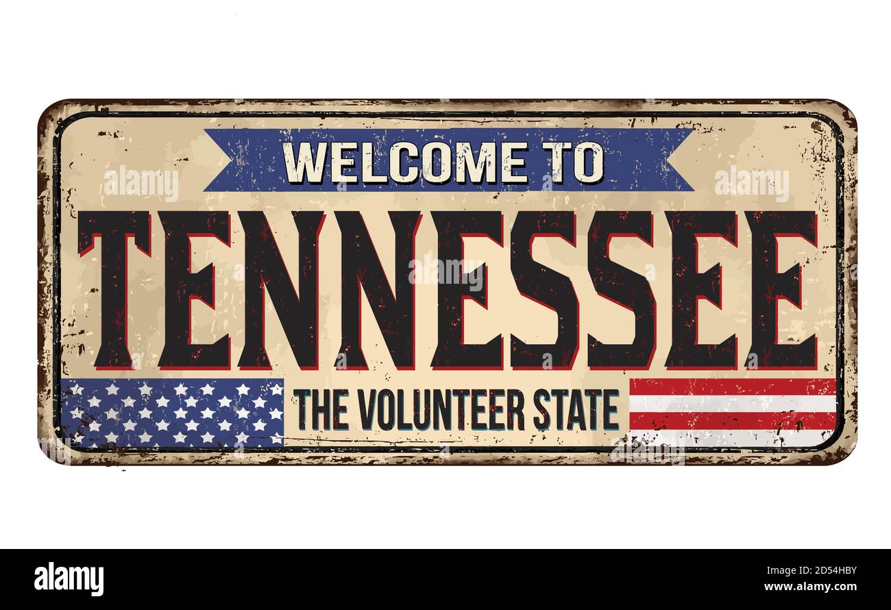 Welcome to Tennessee vintage rusty metal sign on a white background ...