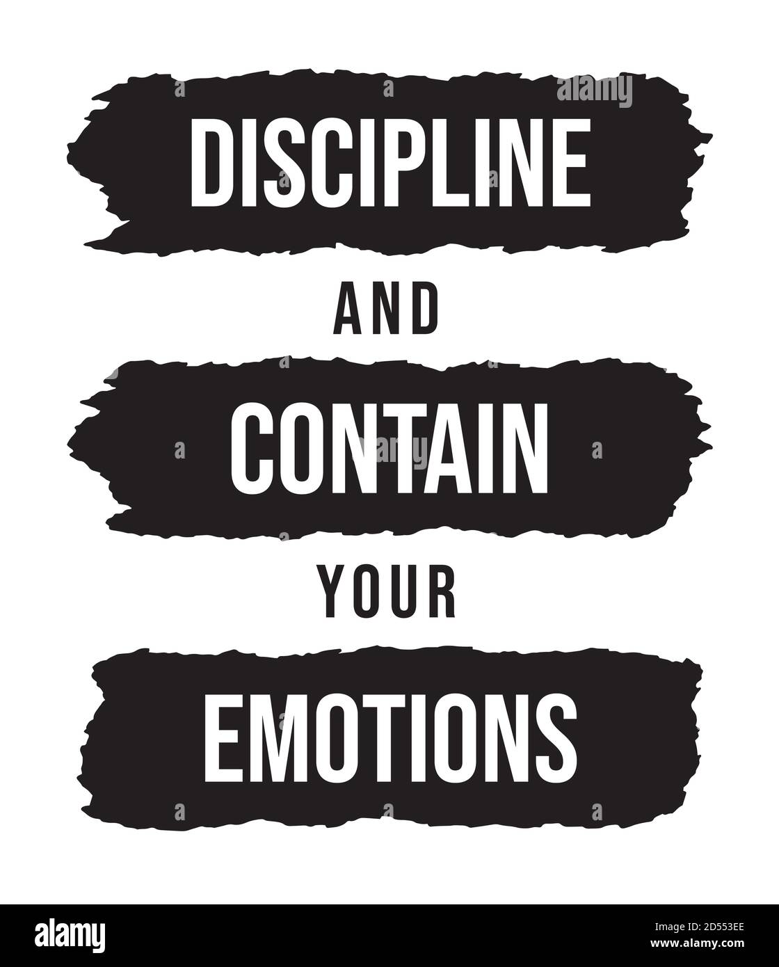 Discipline and contain your emotions. Hand lettering art. Brush style ...