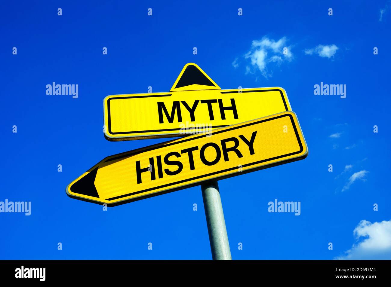 Myth vs History - Traffic sign with two options - legends, fairy tales ...