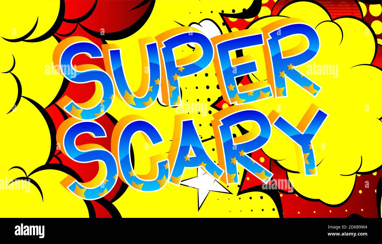 Super Scary Comic book style cartoon words on abstract colorful comics ...
