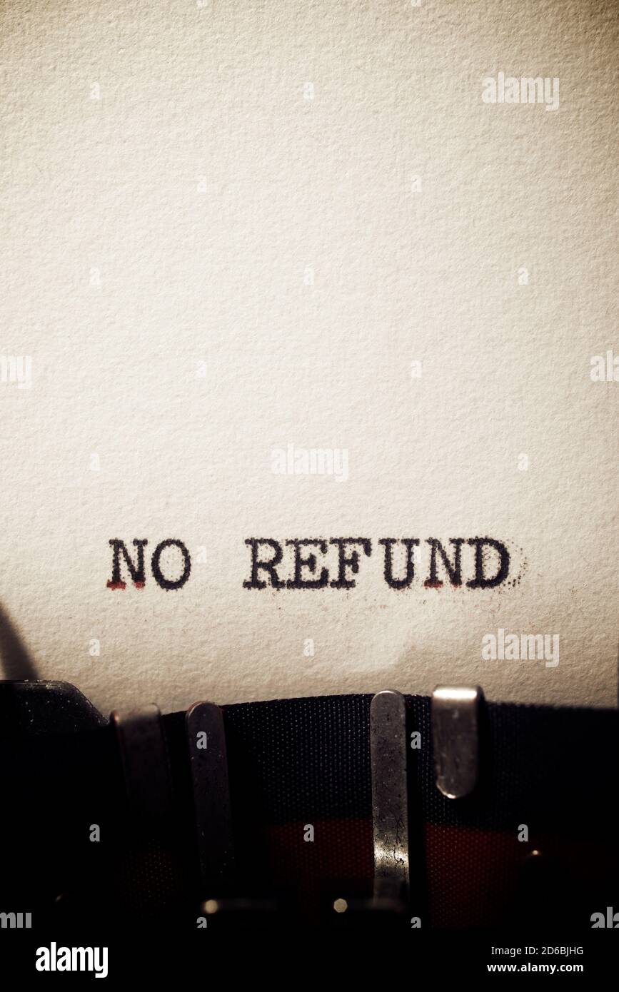 No refund phrase written with a typewriter Stock Photo - Alamy