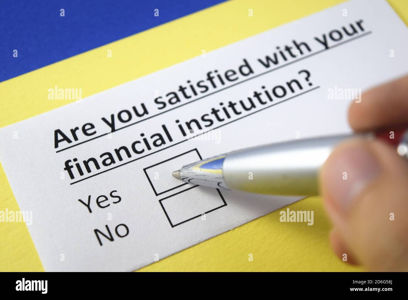 Are you satisfied with your financial institution? Yes or no Stock ...