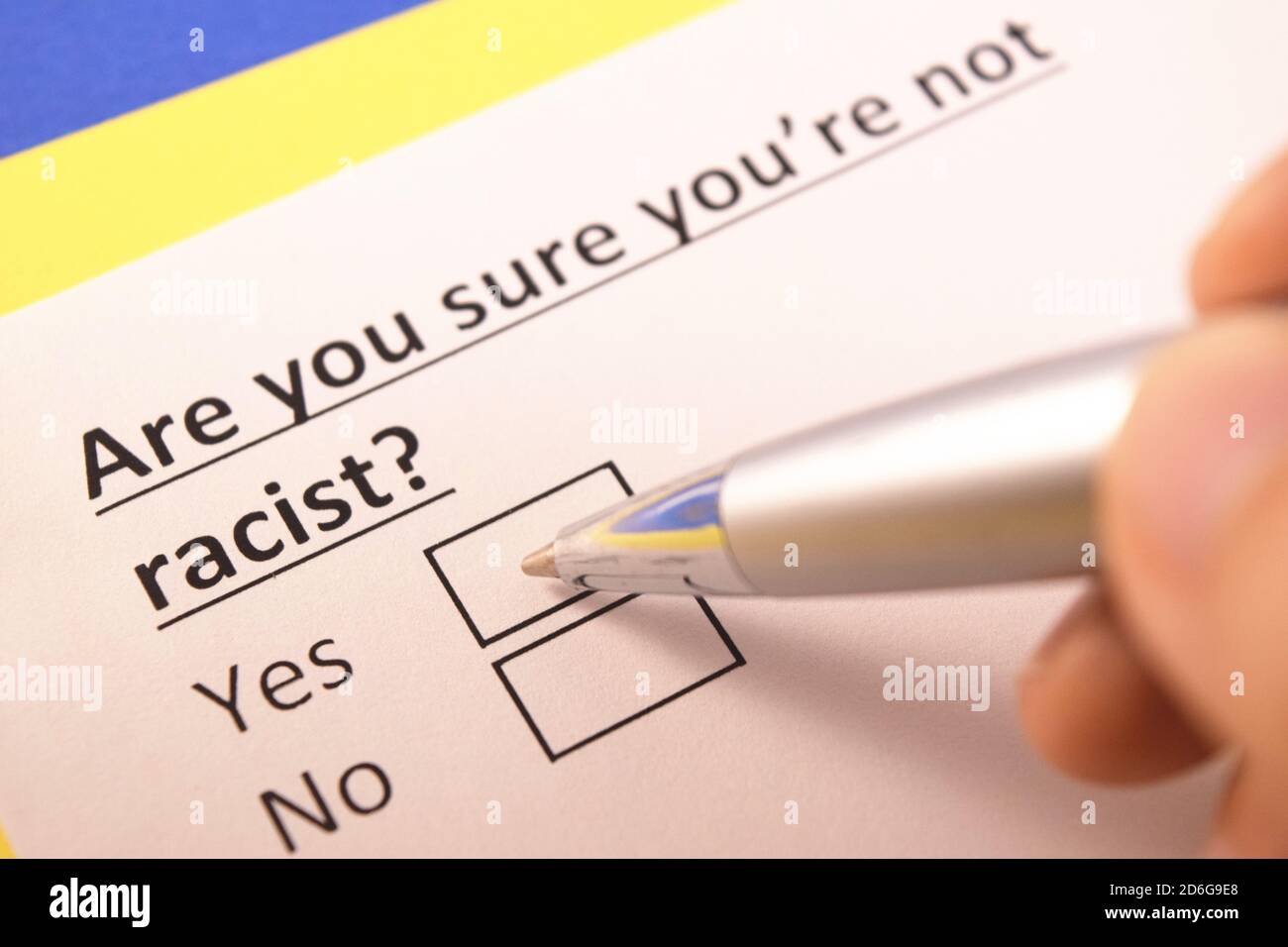 Are you sure you're not racist? Yes or no Stock Photo - Alamy