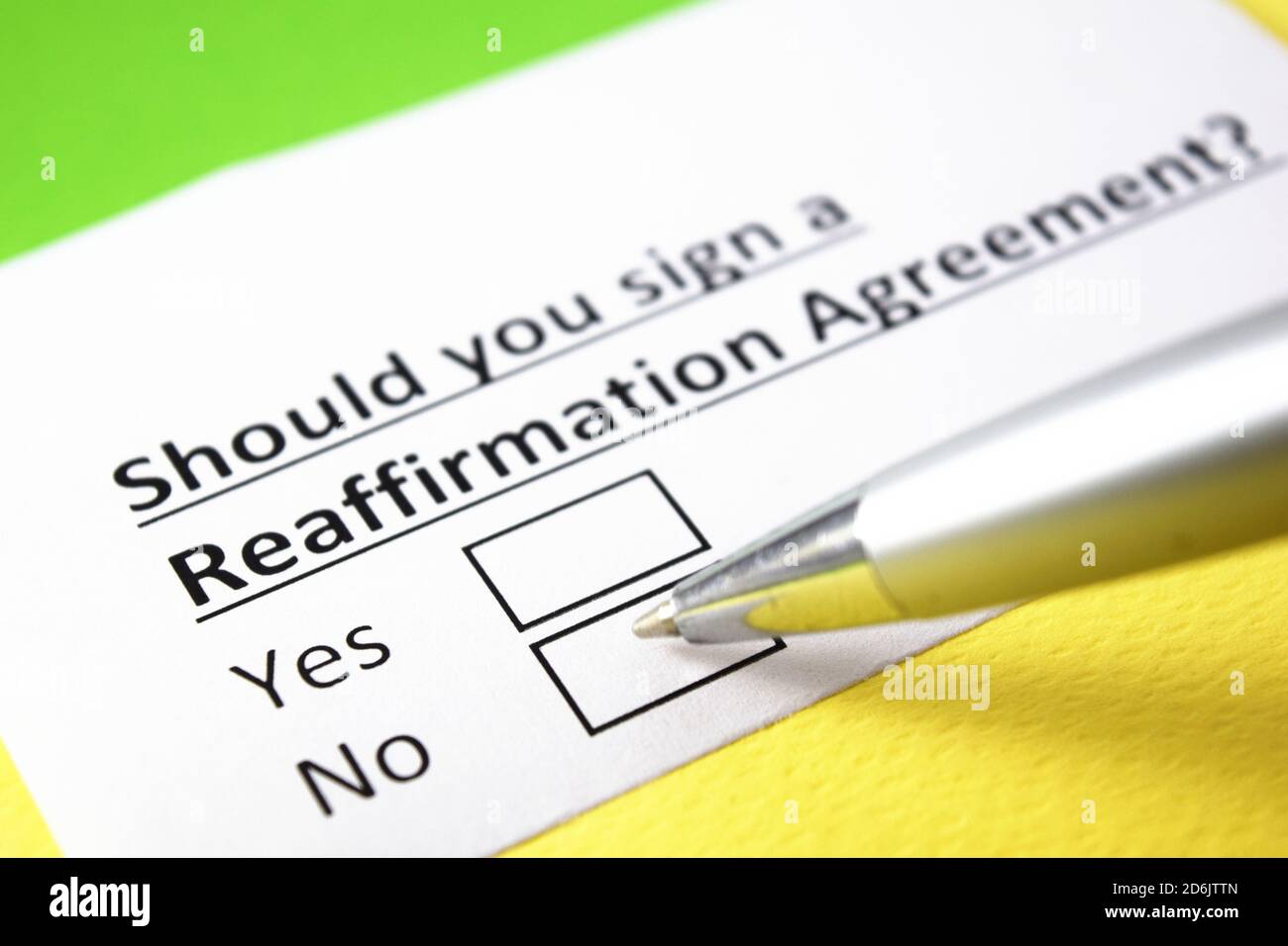 Should you sign a Reaffirmation Agreement? Yes or no Stock Photo - Alamy