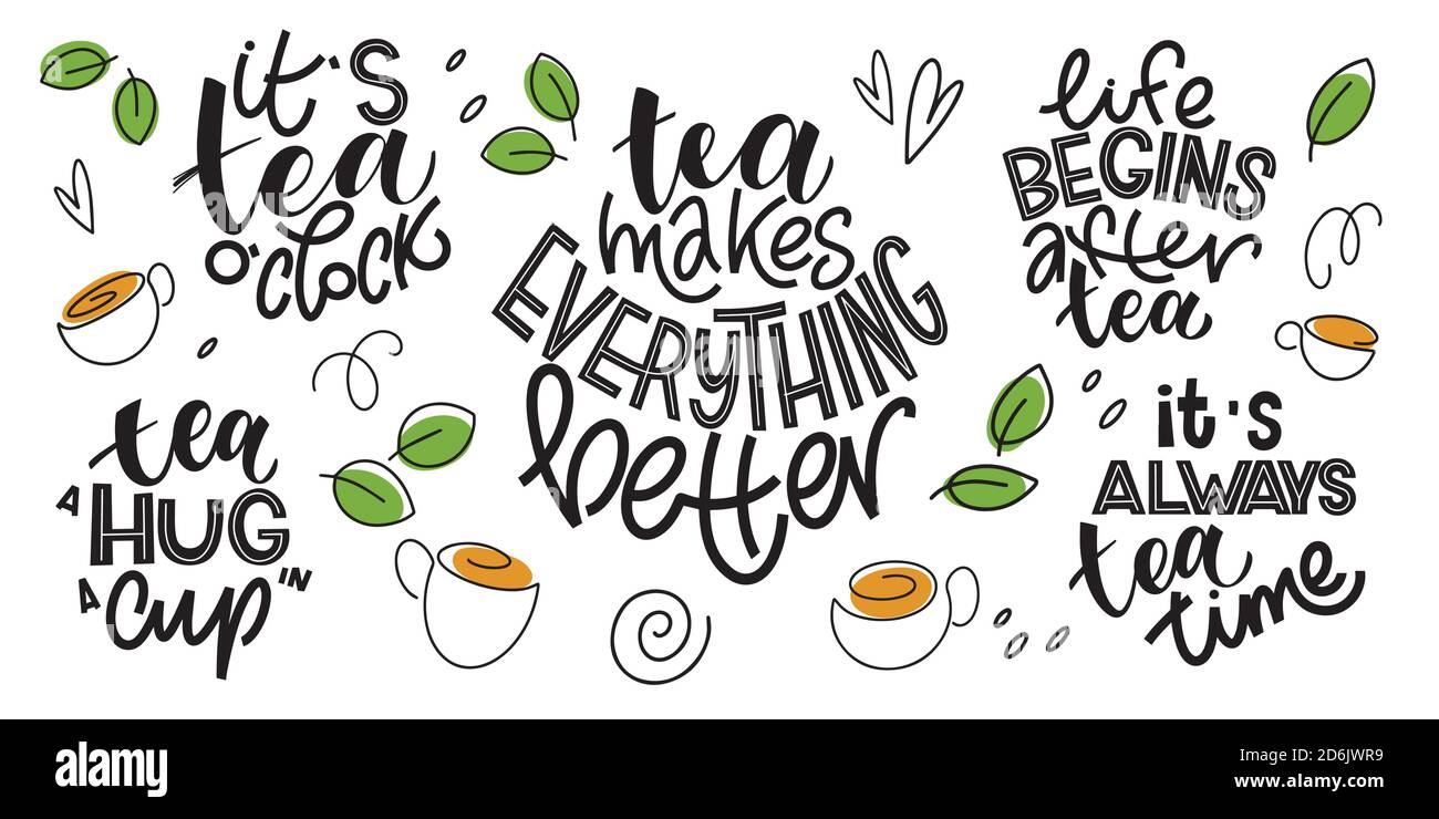 Tea quotes typography set. Hand written lettering phrases about tea ...