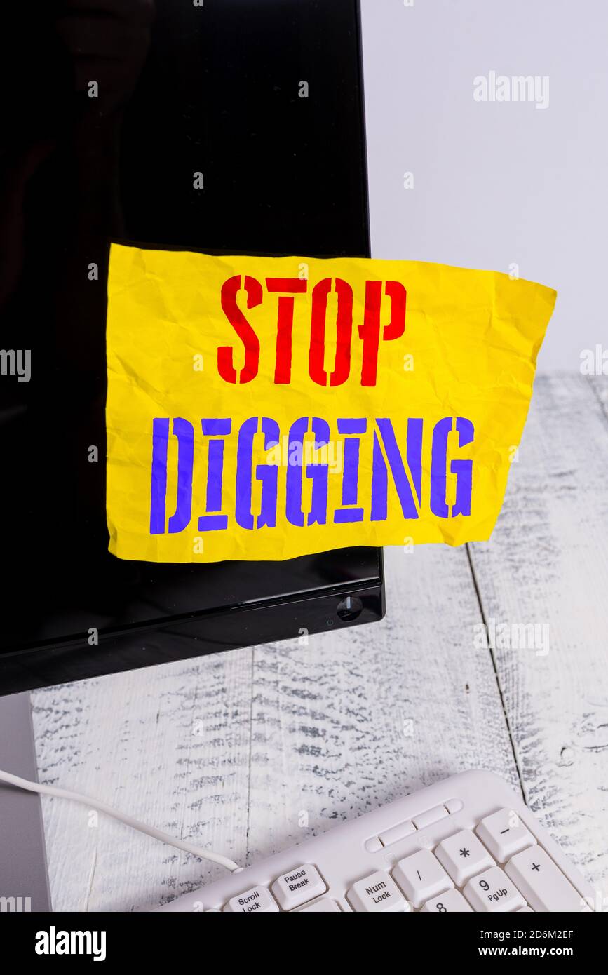 Writing note showing Stop Digging. Business concept for Prevent Illegal ...