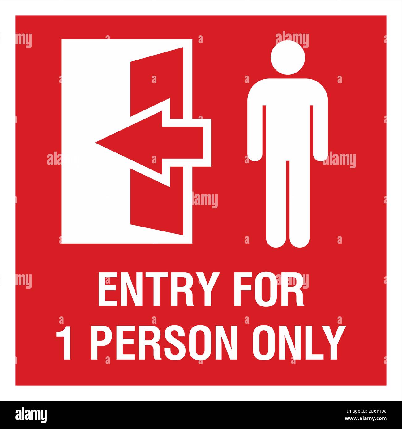 Warning sign 1 person entry required . Infection preventive measure ...