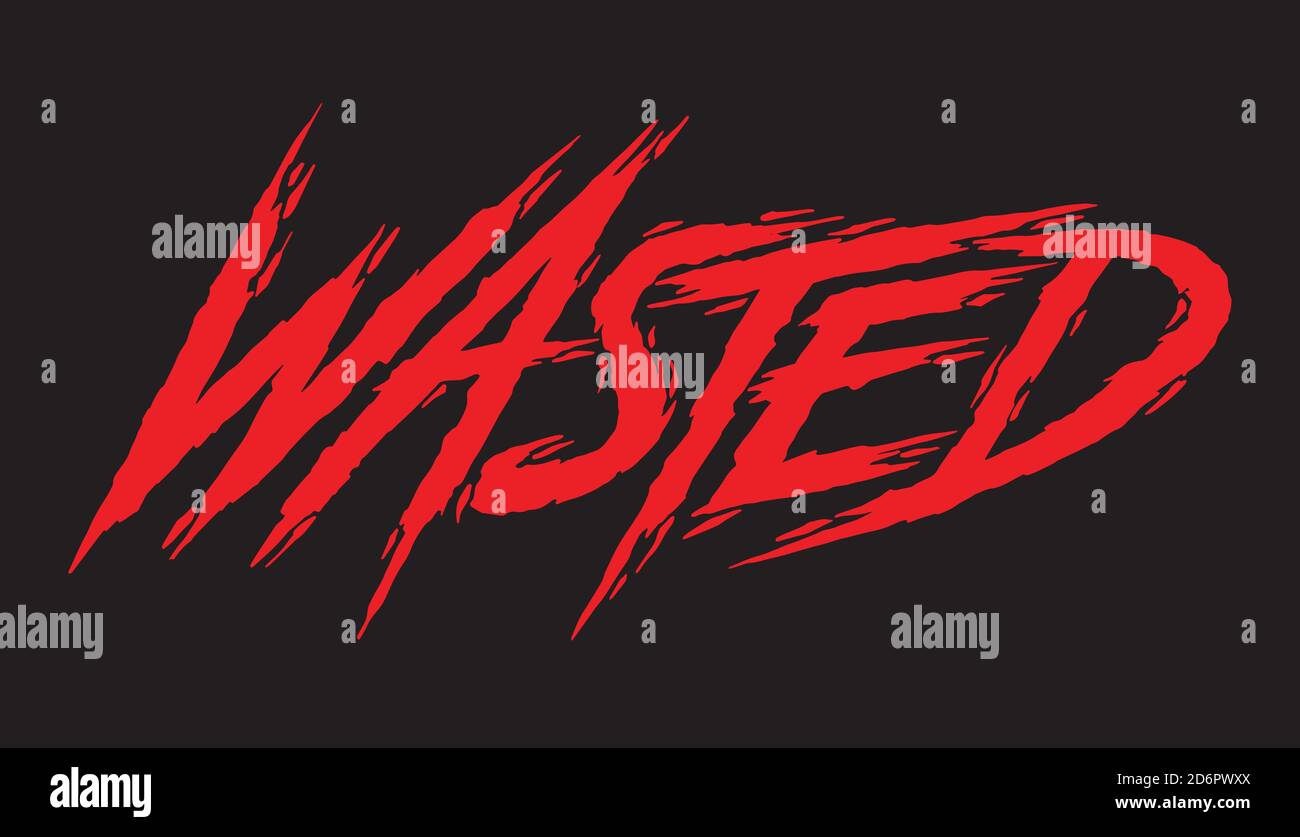 Wasted. Hand lettering art. Rough brush style letters on isolated ...