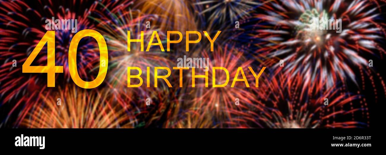 congratulations to the 40th birthday Stock Photo - Alamy