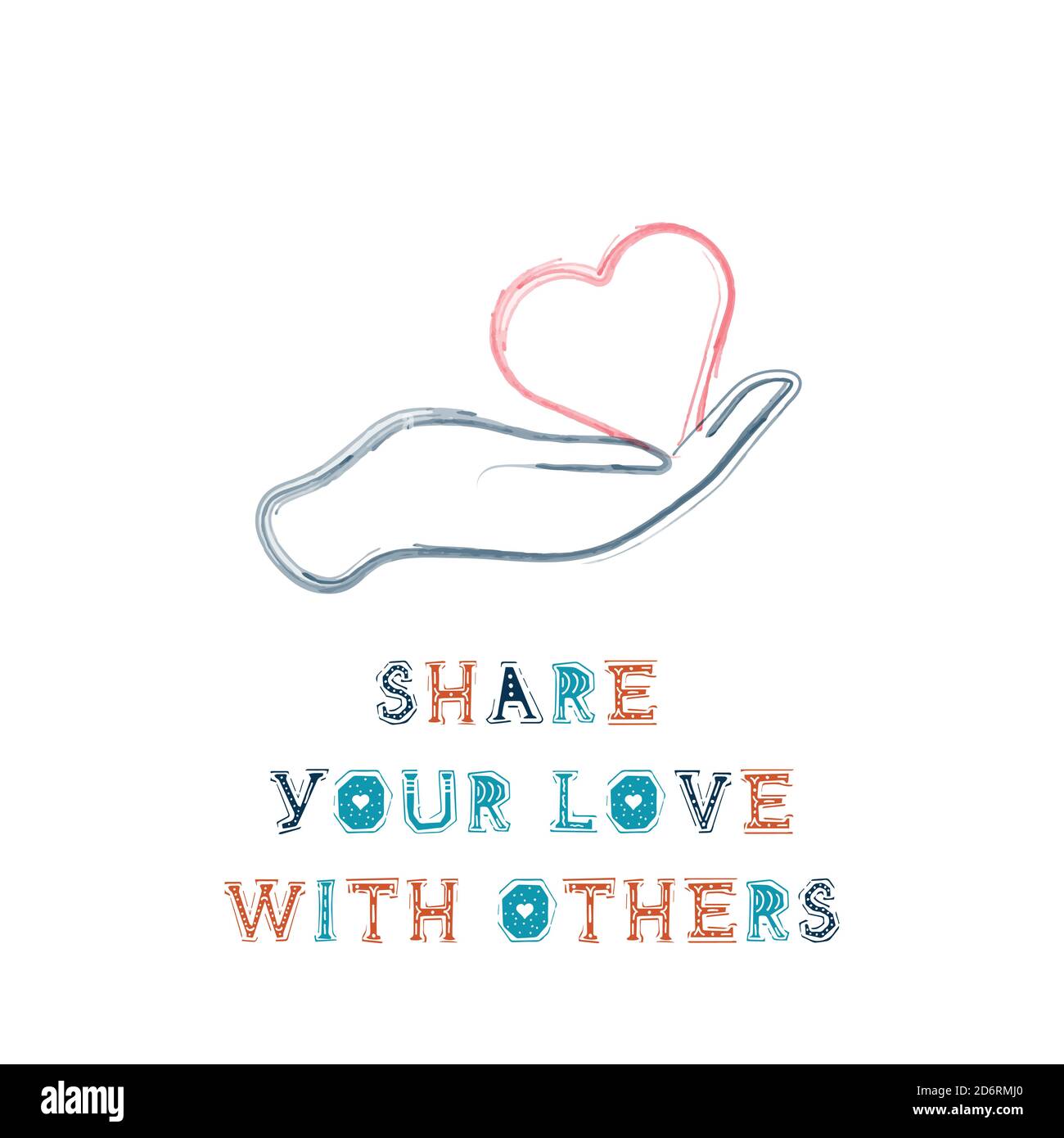 Words Share your Love with others. Vector inspirational quote. Hand ...