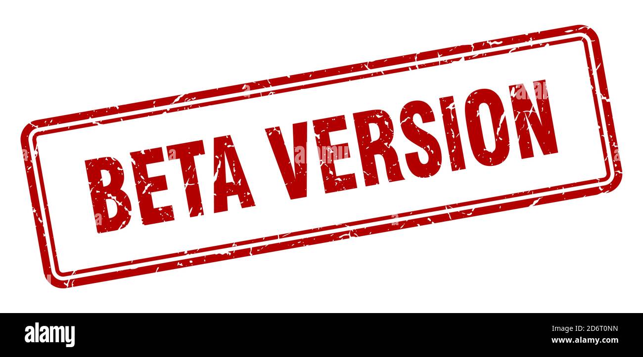 beta version stamp. square grunge sign isolated on white background ...