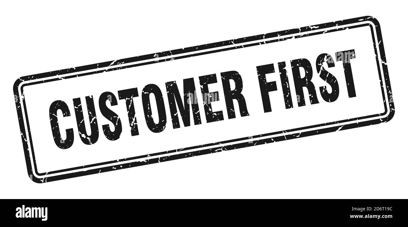 customer first stamp. square grunge sign isolated on white background ...