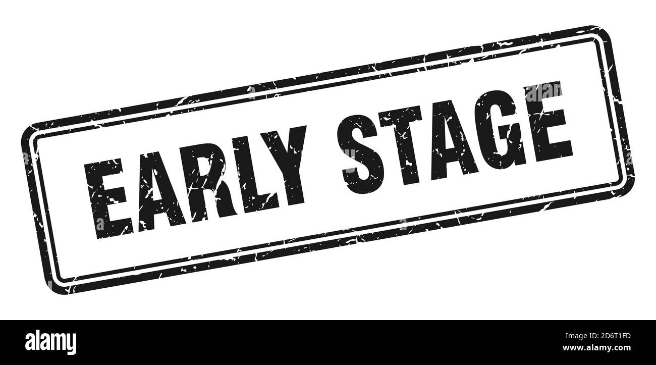 early stage stamp. square grunge sign isolated on white background ...