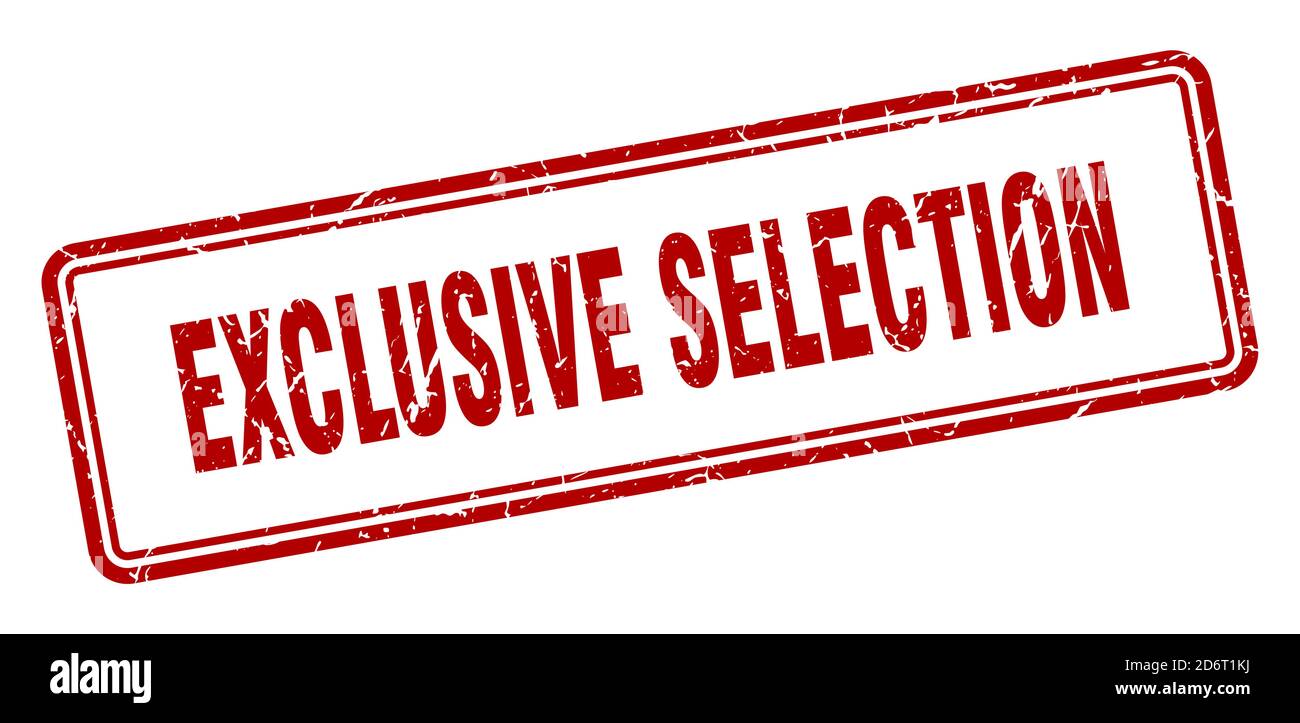 exclusive selection stamp. square grunge sign isolated on white ...