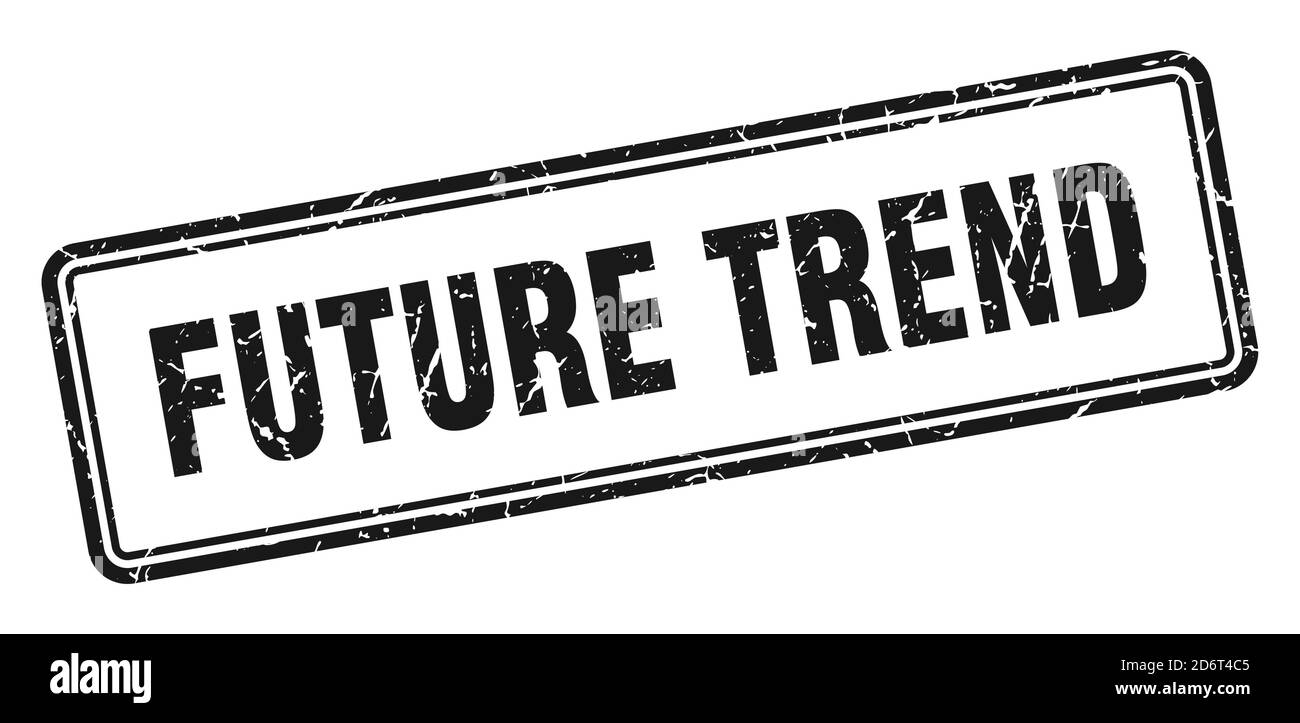 future trend stamp. square grunge sign isolated on white background ...