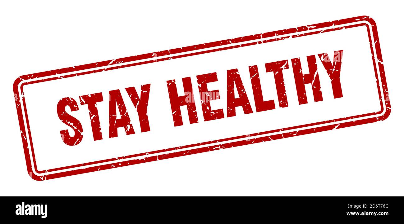 stay healthy stamp. square grunge sign isolated on white background ...