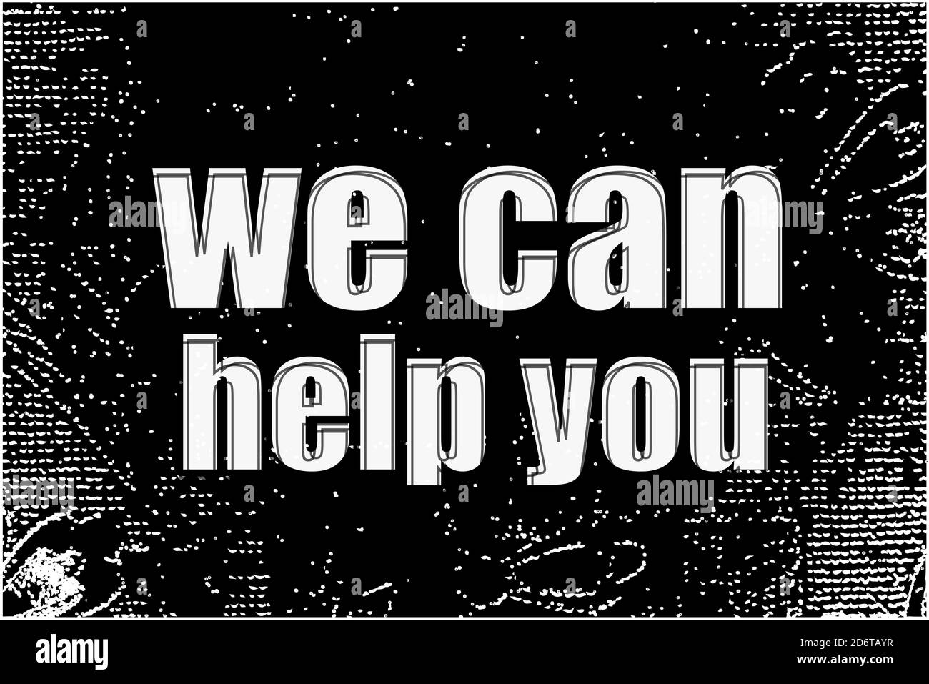 social concept. text we can help you . White words on black abstract ...