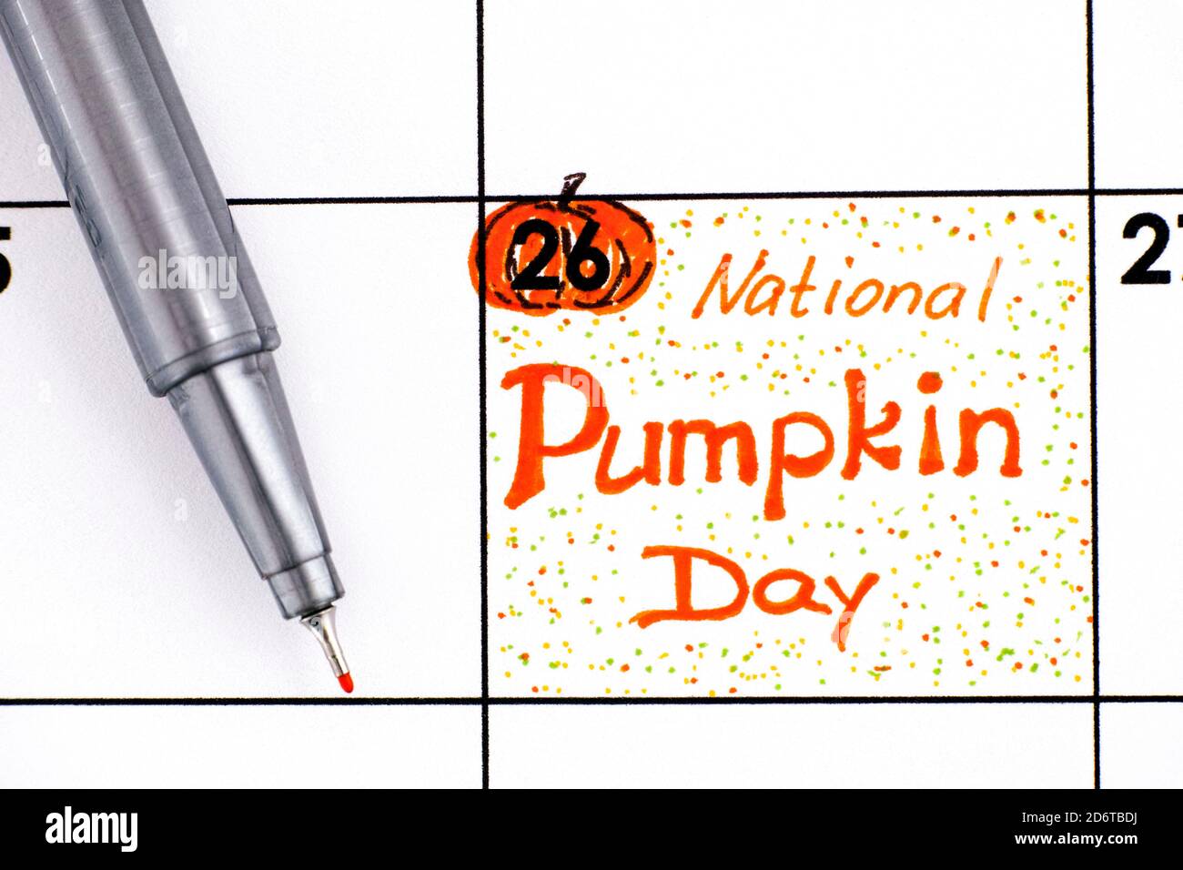 Reminder National Pumpkin Day in calendar with pen. October 26 Stock ...