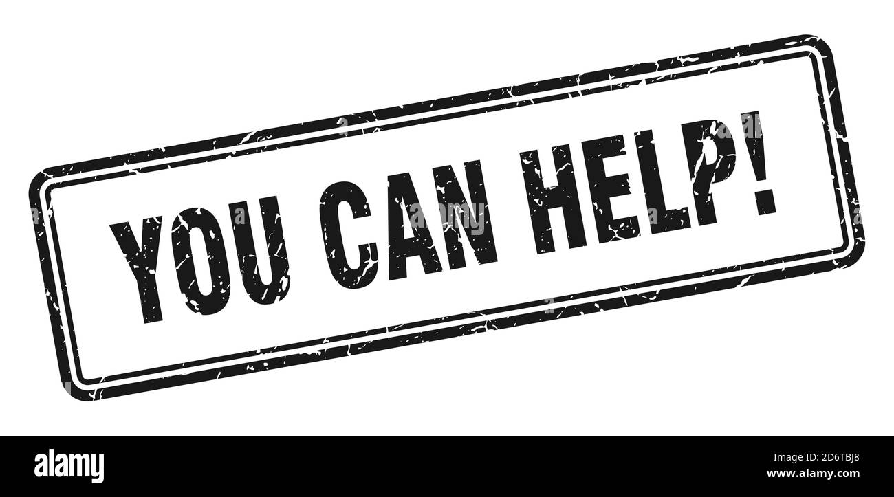 you can help stamp. square grunge sign isolated on white background ...