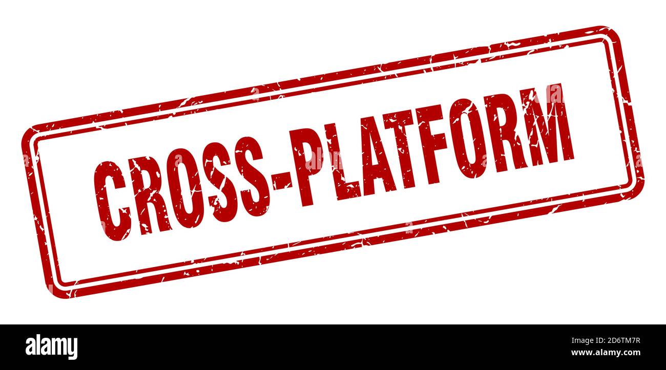 cross-platform stamp. square grunge sign isolated on white background ...