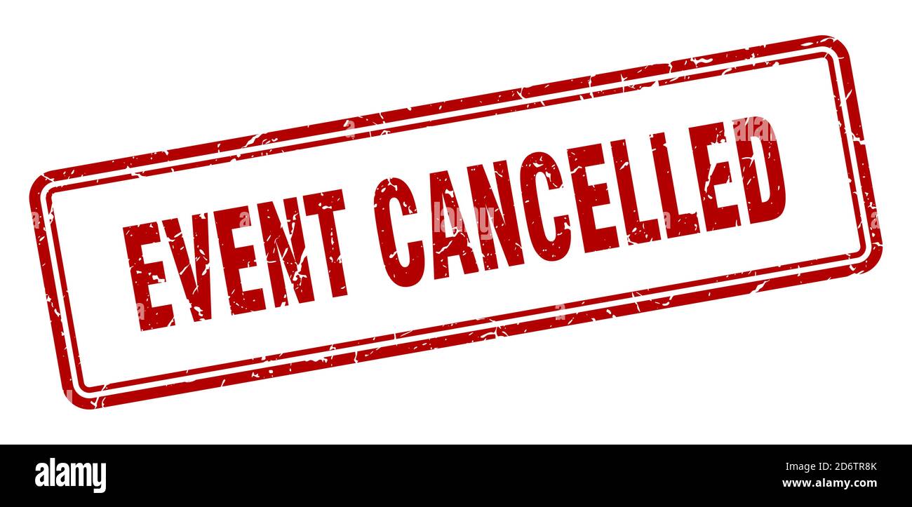 event cancelled stamp. square grunge sign isolated on white background ...