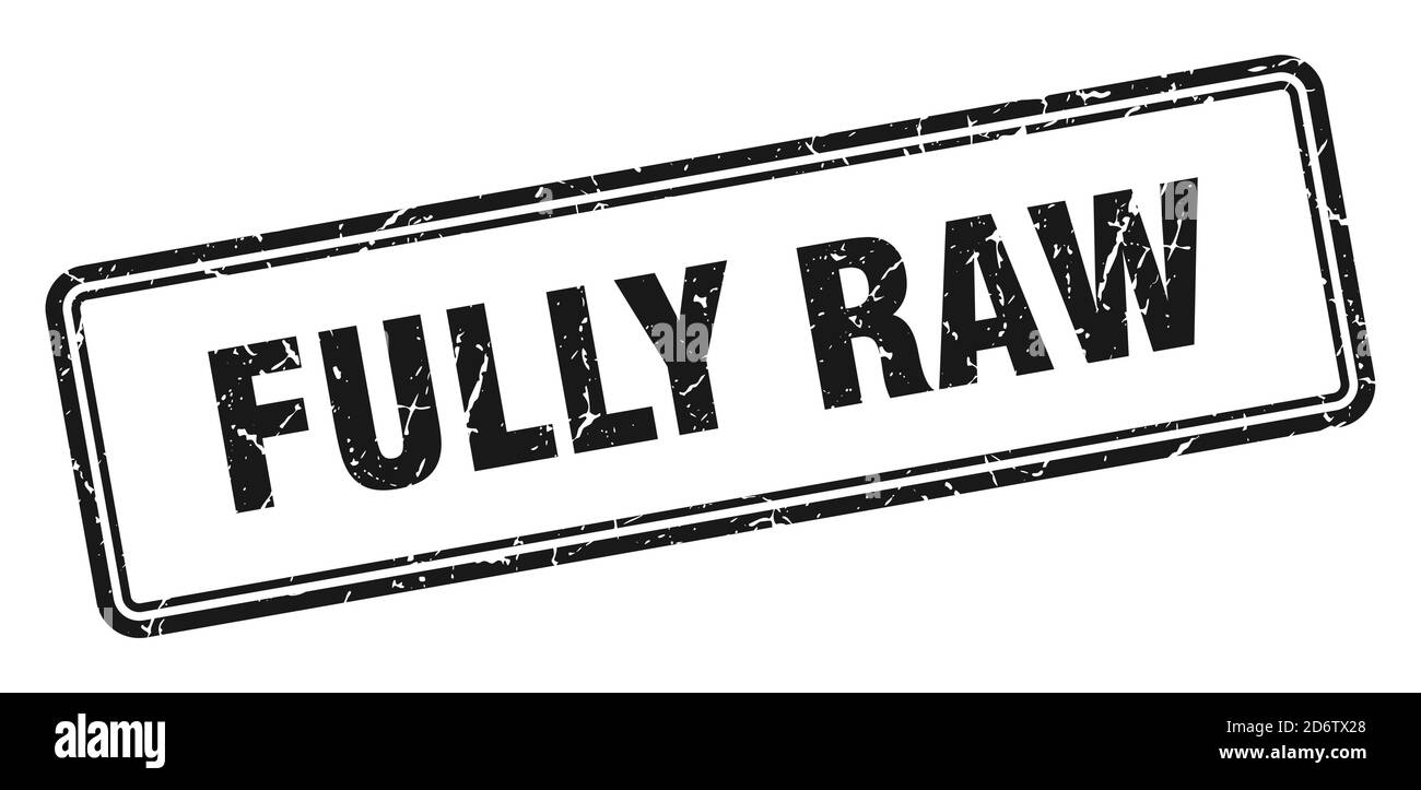 fully raw stamp. square grunge sign isolated on white background Stock ...