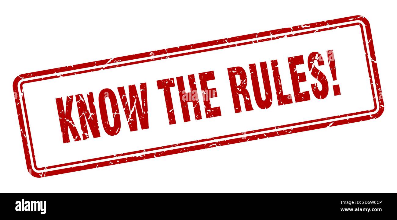 know the rules stamp. square grunge sign isolated on white background ...