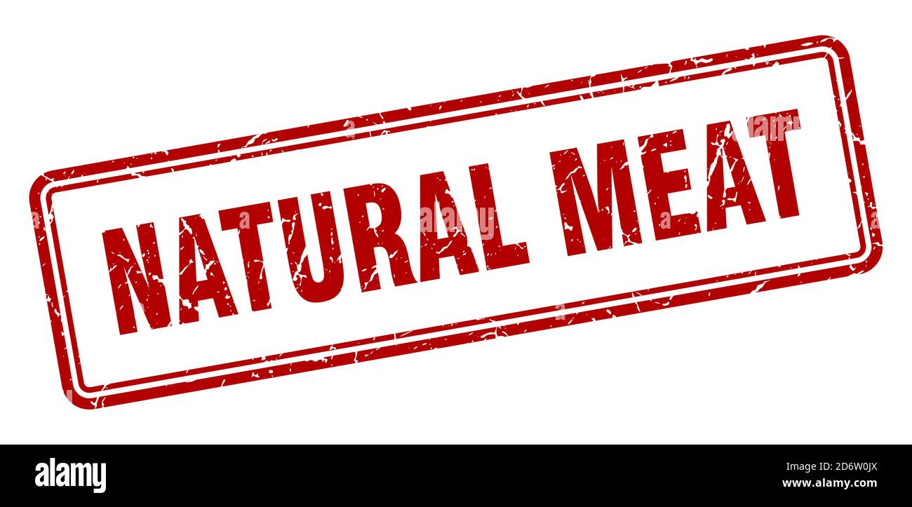 natural meat stamp. square grunge sign isolated on white background ...