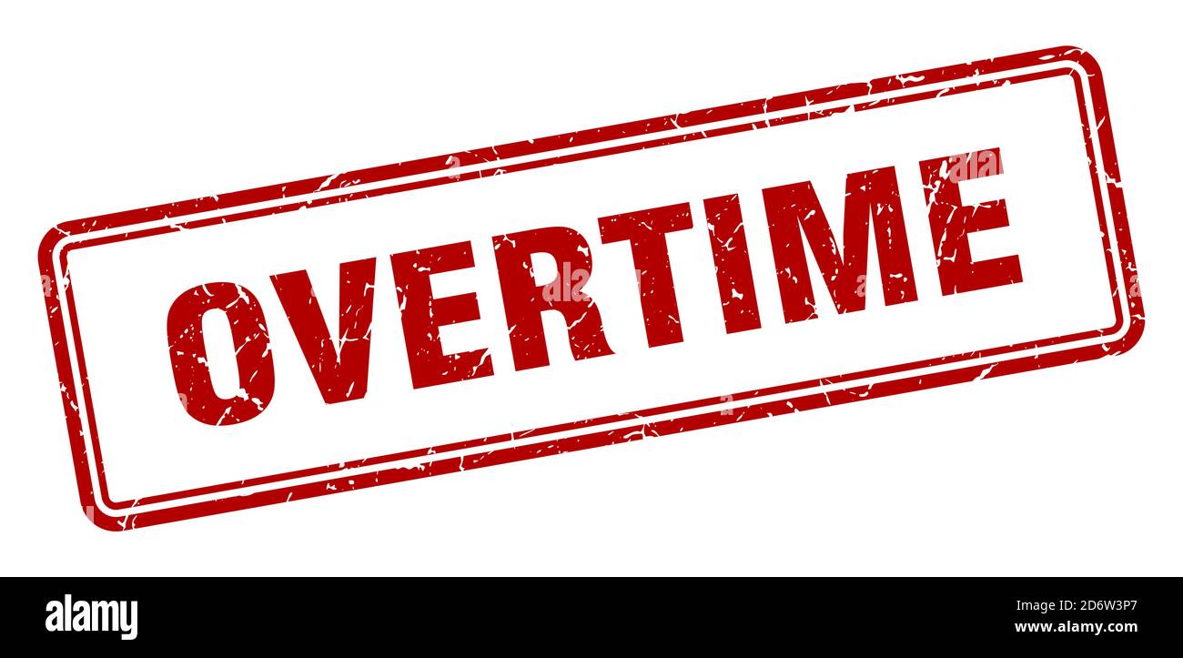 overtime stamp. square grunge sign isolated on white background Stock ...