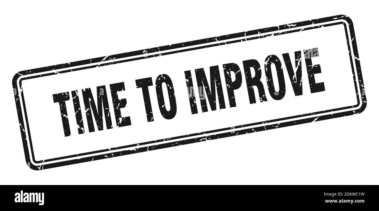 time to improve stamp. square grunge sign isolated on white background ...