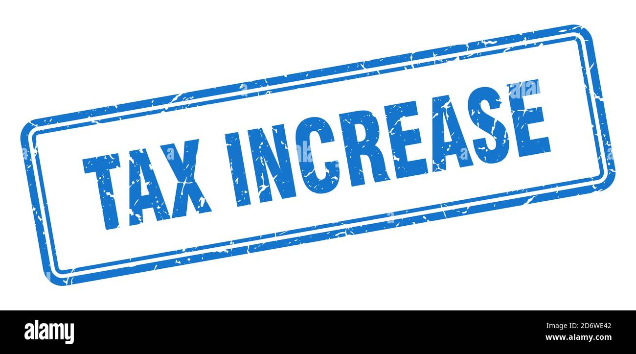 tax increase stamp. square grunge sign isolated on white background ...