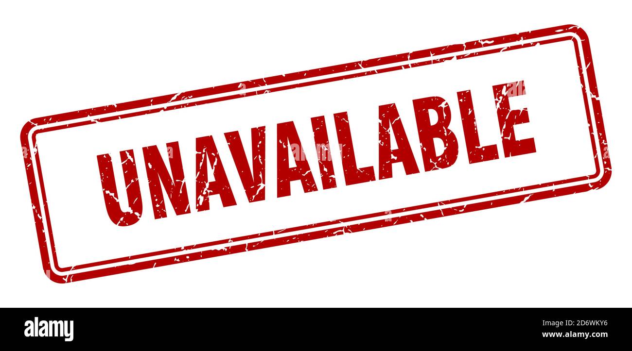 unavailable stamp. square grunge sign isolated on white background Stock Vector Image & Art - Alamy
