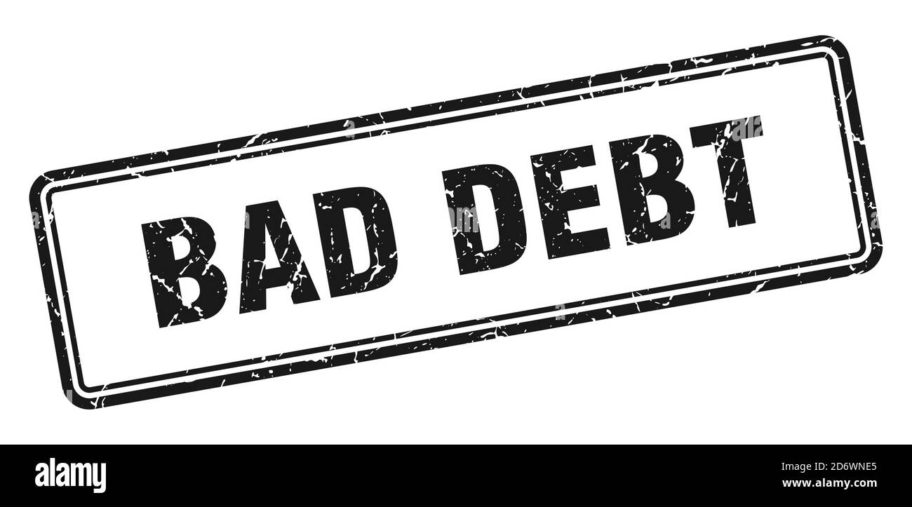 bad debt stamp. square grunge sign isolated on white background Stock ...