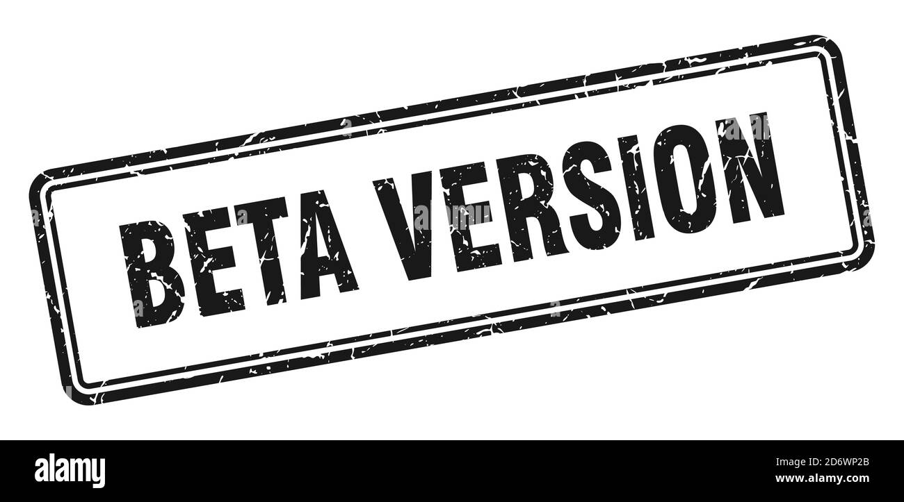 beta version stamp. square grunge sign isolated on white background ...