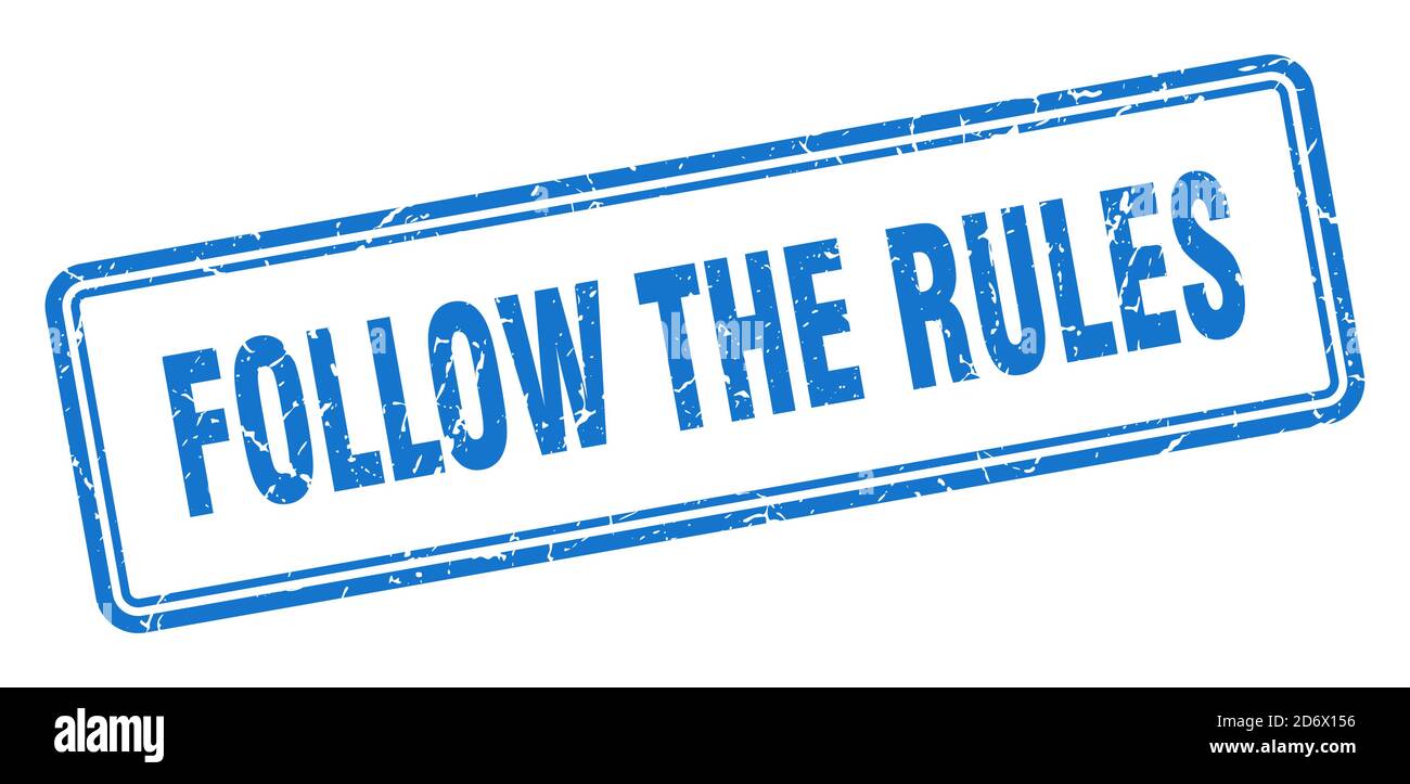 follow the rules stamp. square grunge sign isolated on white background ...