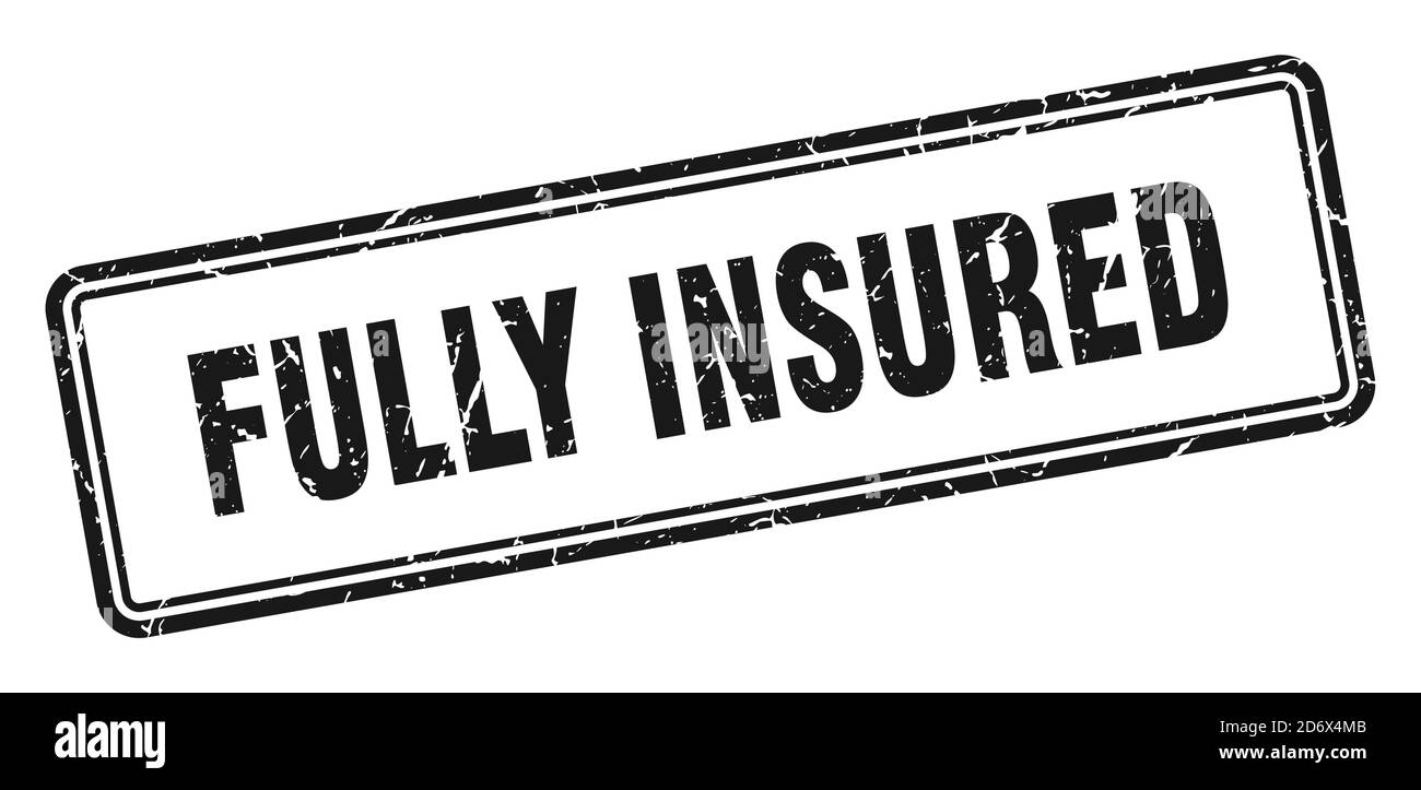 fully insured stamp. square grunge sign isolated on white background Stock Vector Image & Art ...